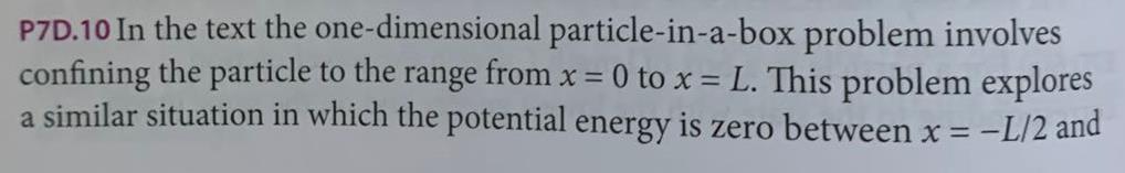Solved P7D.10 In the text the one-dimensional | Chegg.com