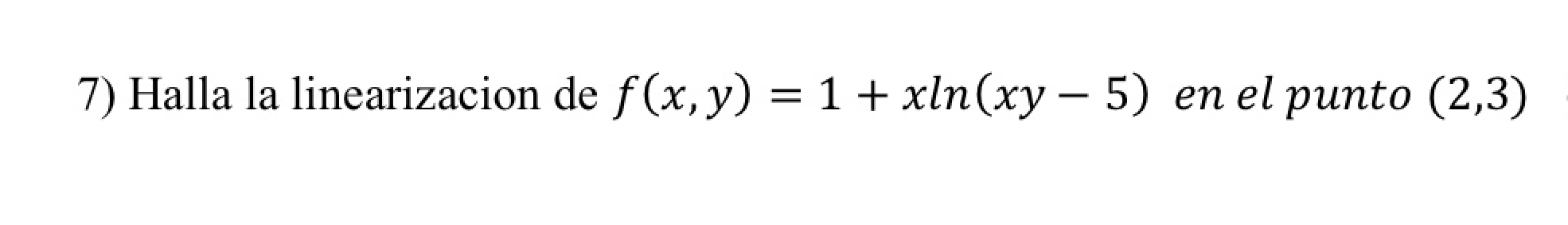 Solved 7. Find the linearization of 𝑓(𝑥, 𝑦) = 1 + | Chegg.com