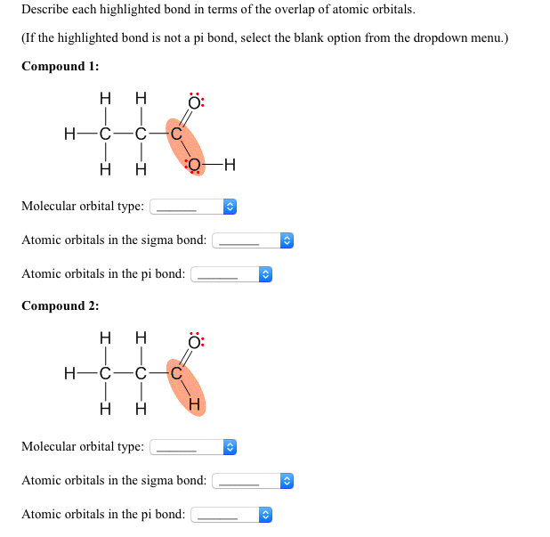 Solved Describe each highlighted bond in terms of the | Chegg.com Solved Describe each highlighted bond in terms of the | Chegg.com