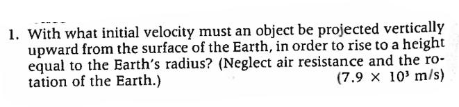 Solved 1. With what initial velocity must an object be | Chegg.com