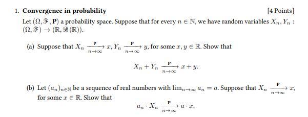 1. Convergence in probability [4 Points] Let (Ω, F, | Chegg.com