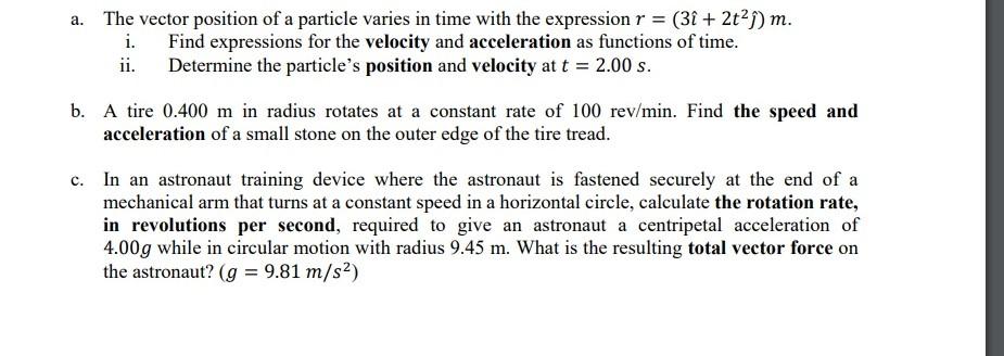 Solved a. The vector position of a particle varies in time | Chegg.com