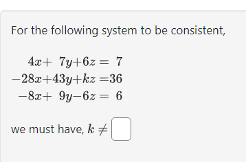 Solved For the following system to be consistent, | Chegg.com