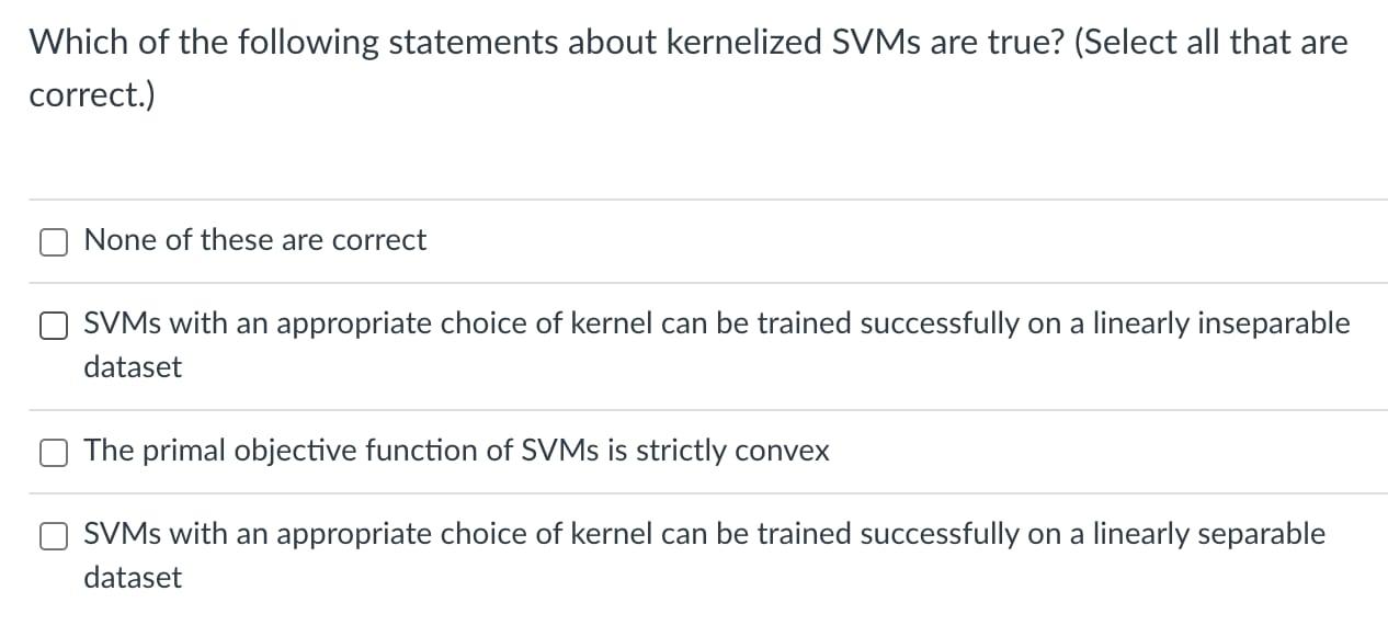 Solved Which of the following statements about kernelized | Chegg.com