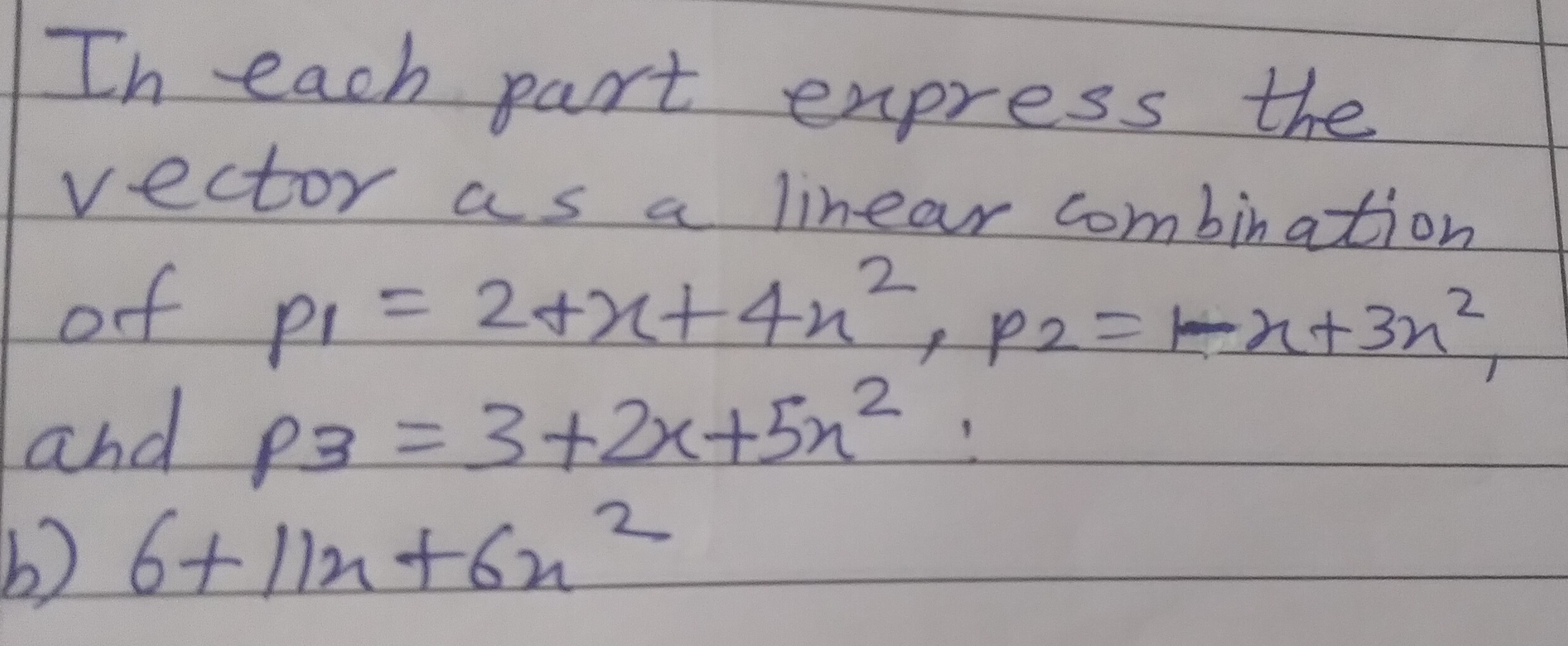 Solved In each part express the vector as a linear | Chegg.com