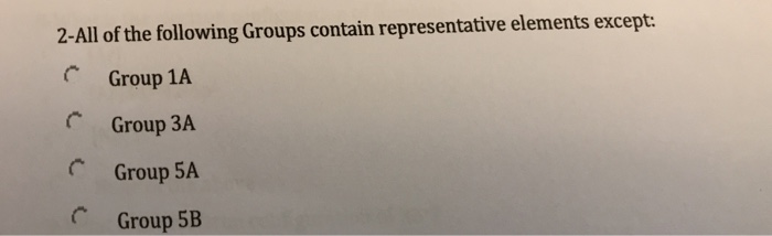 Solved 2-All of the following Groups contain representative | Chegg.com