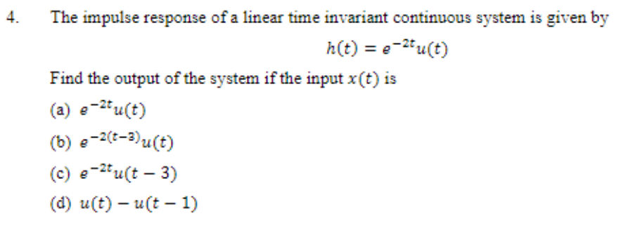 Solved The impulse response of a linear time invariant | Chegg.com