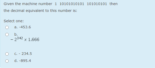 Solved Given the machine number 1 10101010101 101010101 then | Chegg.com