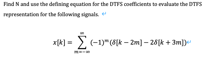 Solved Find N and use the defining equation for the DTFS | Chegg.com