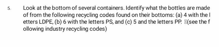 Look at the bottom of several containers. Identify | Chegg.com