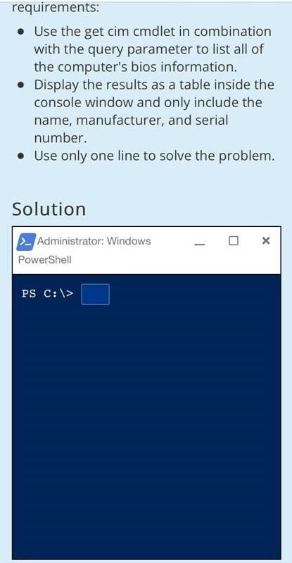 Solved requirements: • Use the get cim cmdlet in combination | Chegg.com