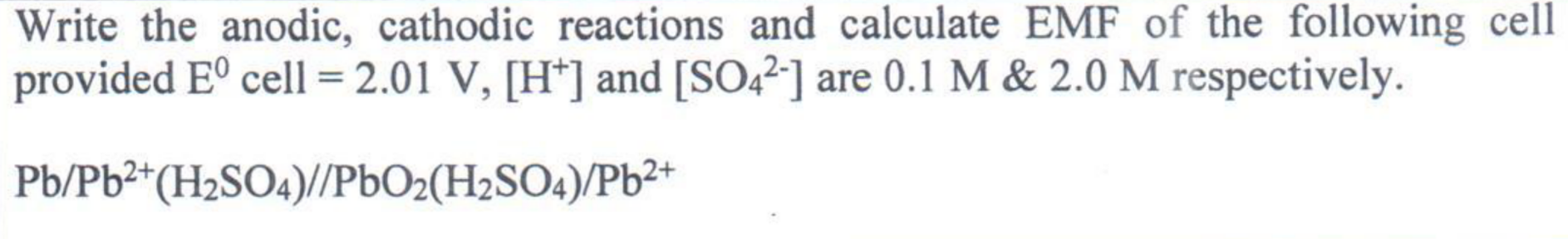 Solved Write the anodic, cathodic reactions and calculate | Chegg.com