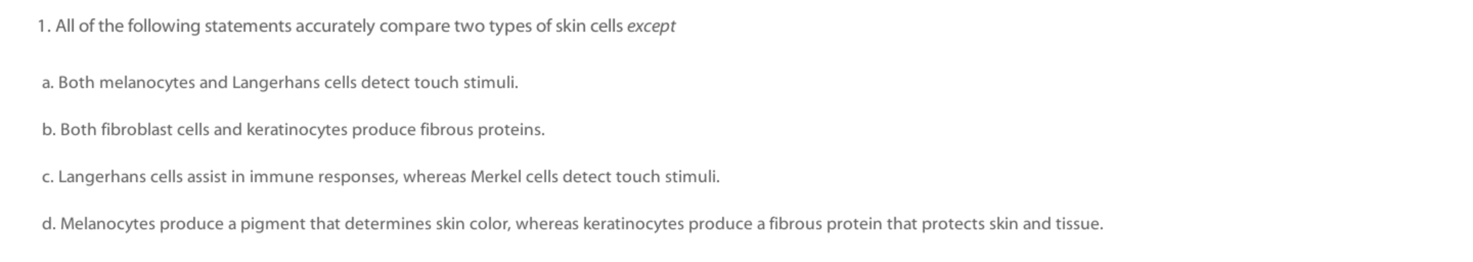 Solved 1. All of the following statements accurately compare | Chegg.com