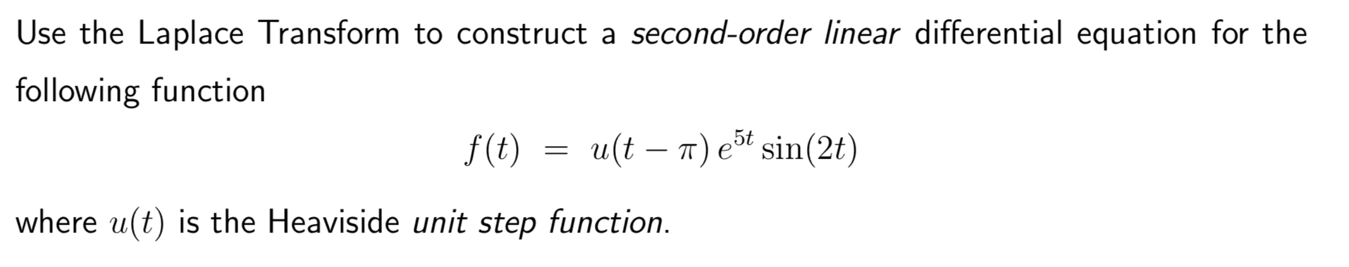 Solved Use the Laplace Transform to construct a second-order | Chegg.com