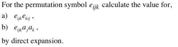 Solved For the permutation symbol ejk calculate the value | Chegg.com