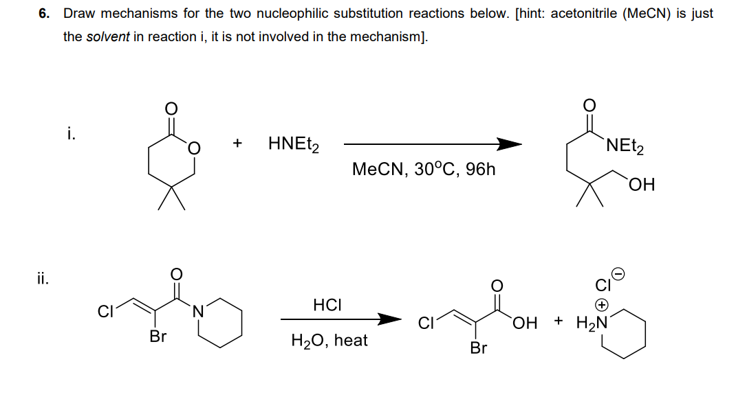 Solved 6. Draw mechanisms for the two nucleophilic | Chegg.com
