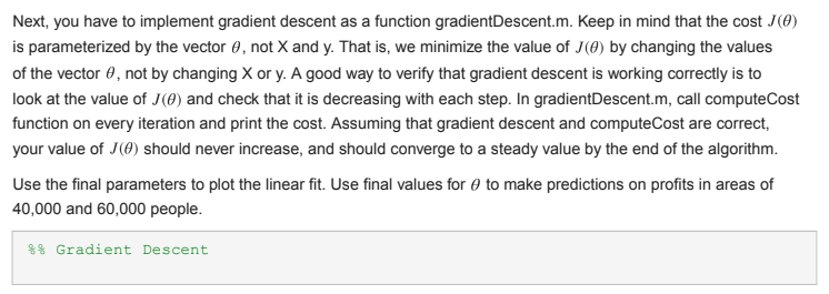 Solved Next, you have to implement gradient descent as a | Chegg.com
