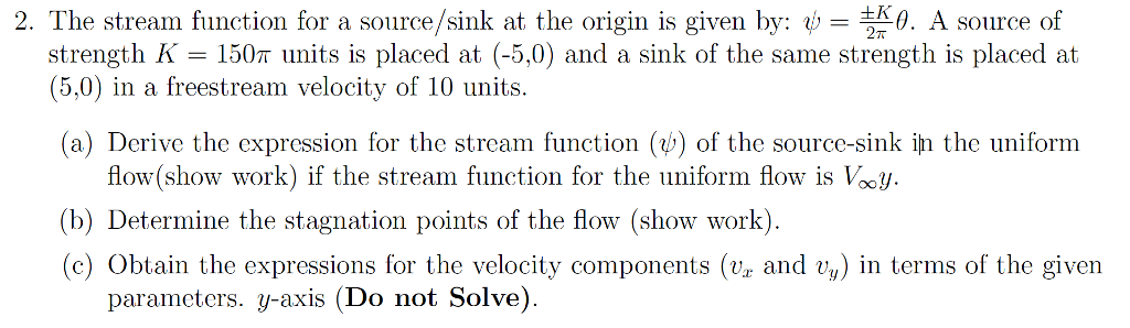 Solved 2. The stream function for source/sink at the origin | Chegg.com