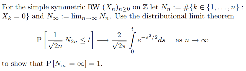 Solved For the simple symmetric RW (Xn)n≥0 on Z let | Chegg.com