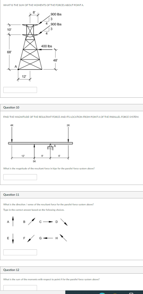 Solved WHAT IS THE SUM OF THE MOMENTS OF THE FORCES ABOUT | Chegg.com