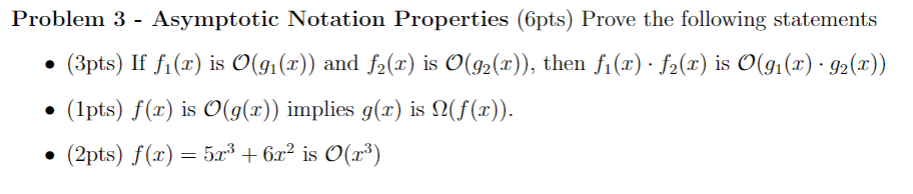 Solved Problem 3 asymptotic Notation Properties 6pts