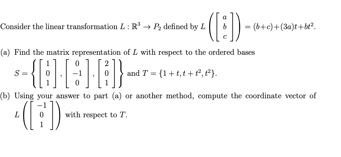 Solved Consider the linear transformation L:R3 → P2 defined | Chegg.com