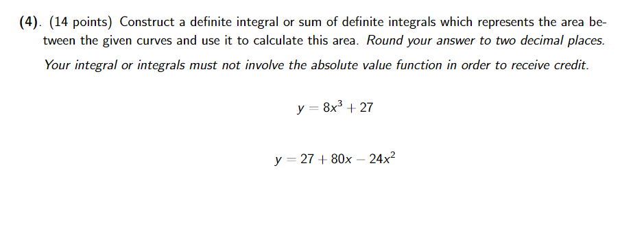 Solved (4). (14 points) Construct a definite integral or sum | Chegg.com
