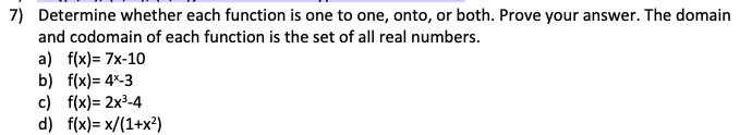 Solved 7) Determine whether each function is one to one, | Chegg.com