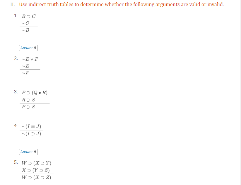 Solved II. Use indirect truth tables to determine whether | Chegg.com