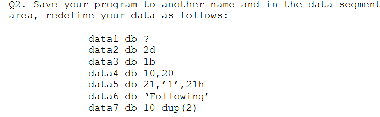 Solved Q2. Save your program to another name and in the data | Chegg.com