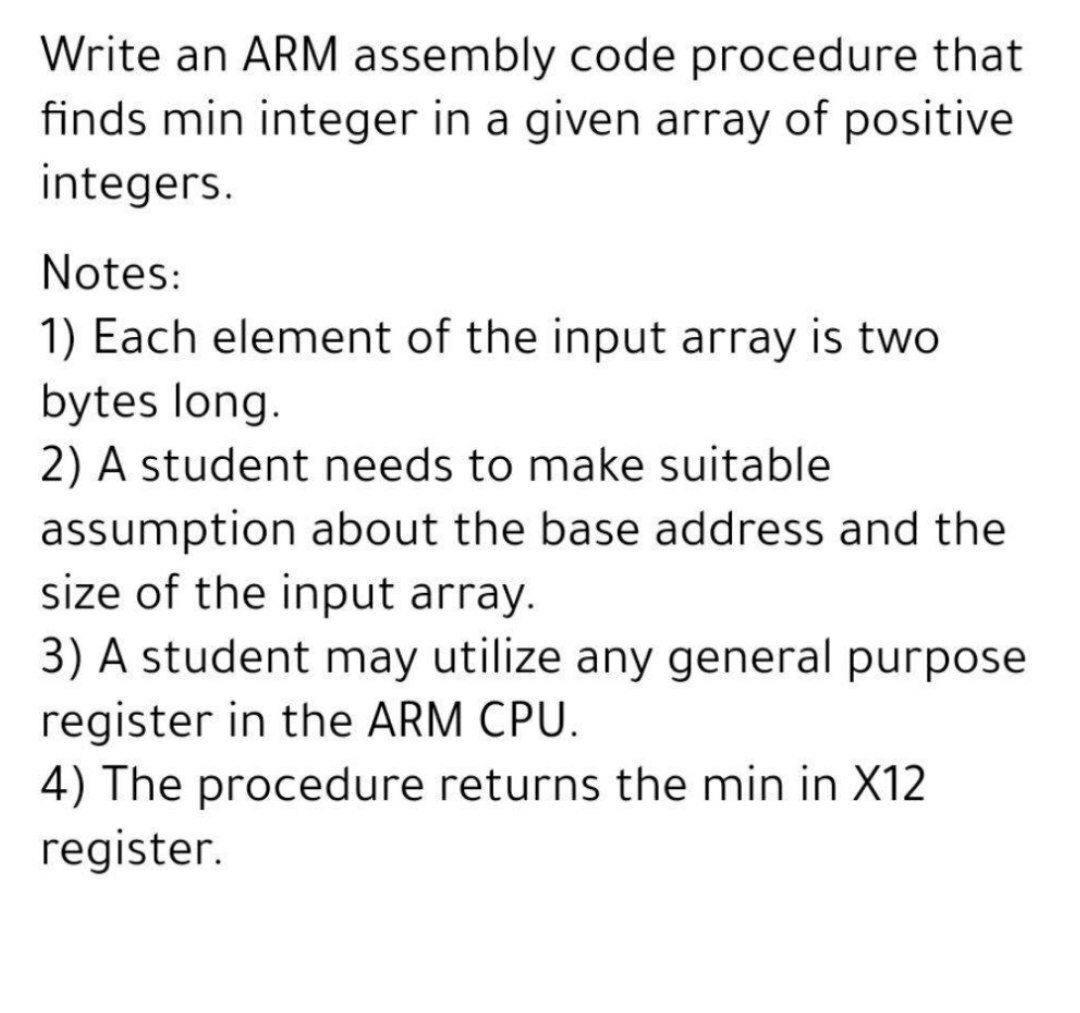 Solved Write an ARM assembly code procedure that finds min | Chegg.com