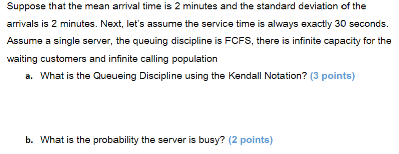 Solved Suppose that the mean arrival time is 2 minutes and | Chegg.com