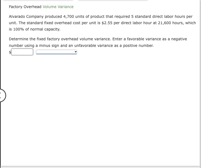 Solved Factory Overhead Volume Variance Alvarado Company | Chegg.com