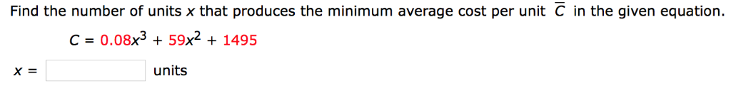 Solved Find the number of units x that produces the minimum | Chegg.com