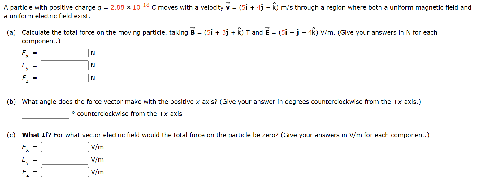 Solved A particle with positive charge q=2.88×10−18C moves | Chegg.com
