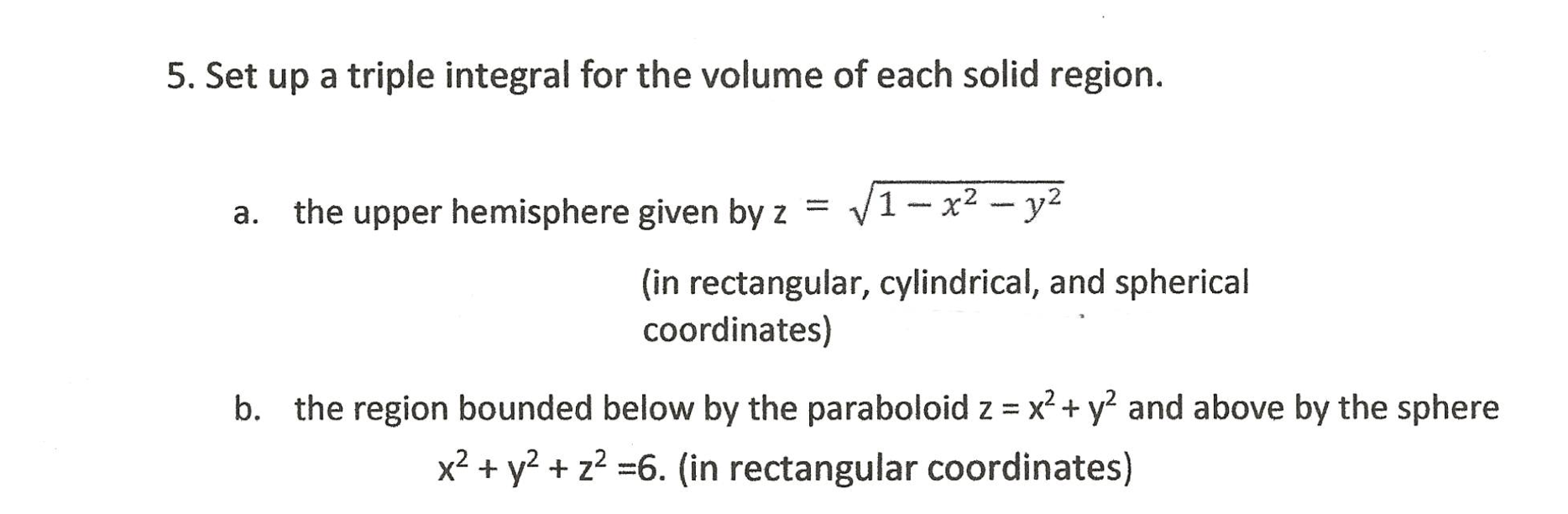 Solved 5. Set up a triple integral for the volume of each | Chegg.com