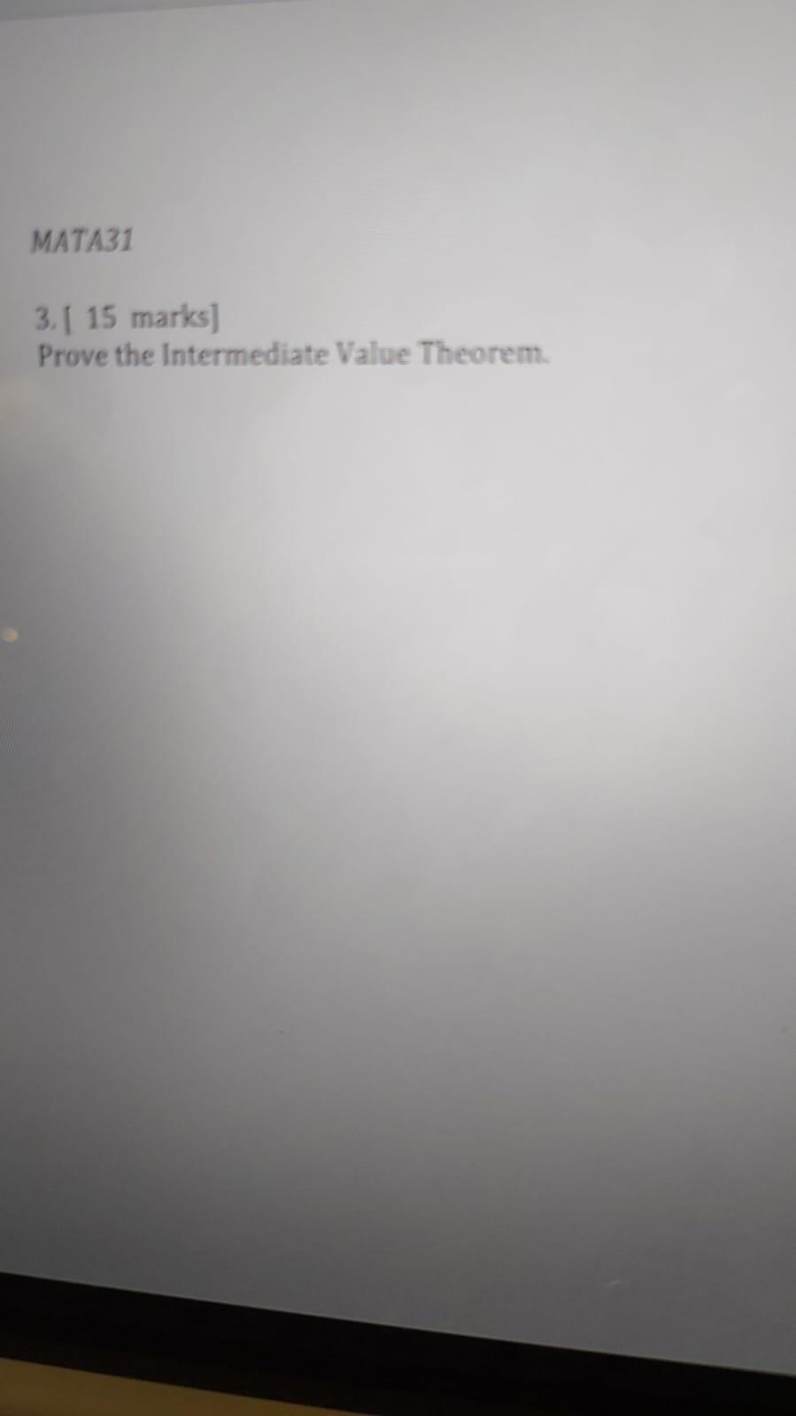 Solved 3. [ 15 marks] Prove the Intermediate Value Theorem. | Chegg.com