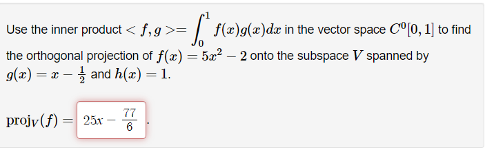 Solved Use the inner product f,g =∫01f(x)g(x)dx in the | Chegg.com