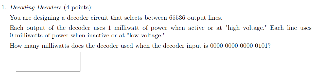 Solved Decoding Decoders (4 points): You are designing a | Chegg.com