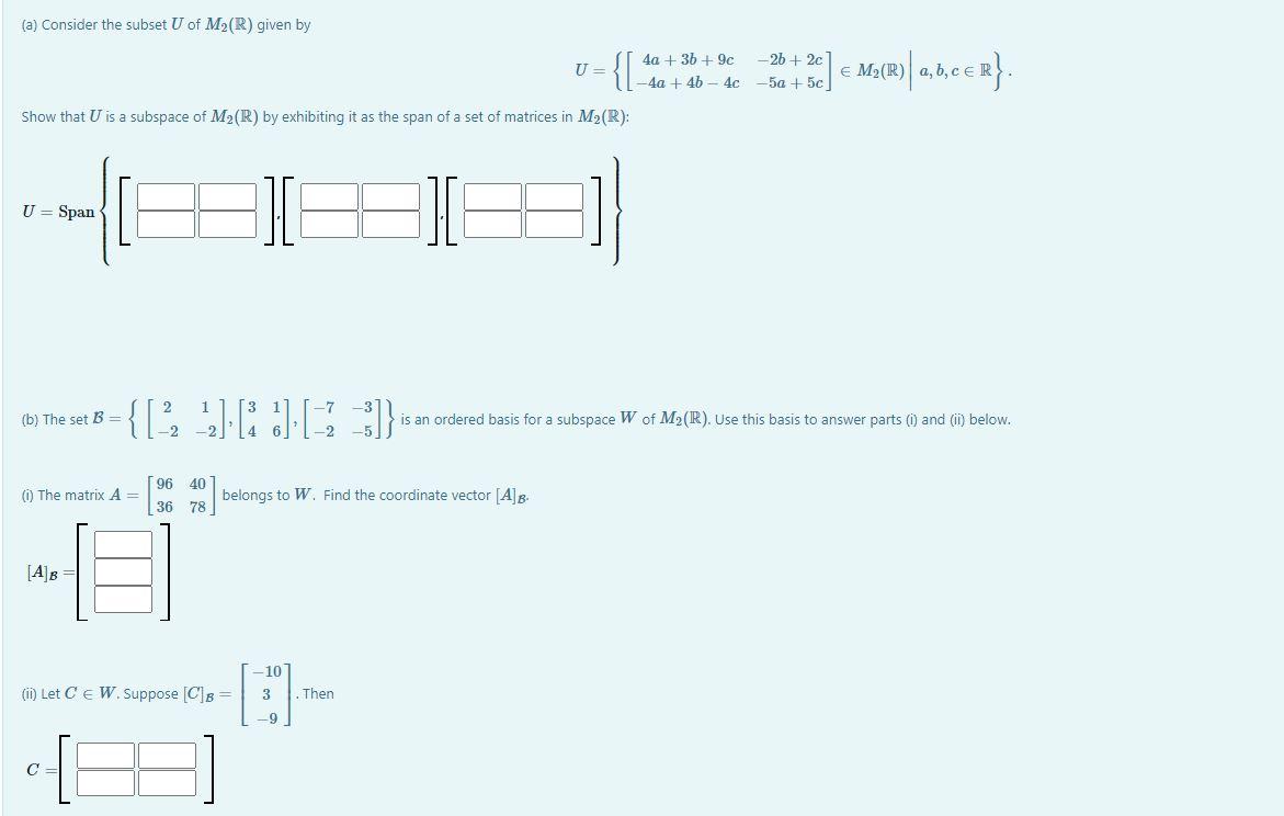 Solved (a) Consider the subset U of M2(R) given by | Chegg.com