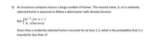 Solved 5) An insurance company insures a large number of | Chegg.com