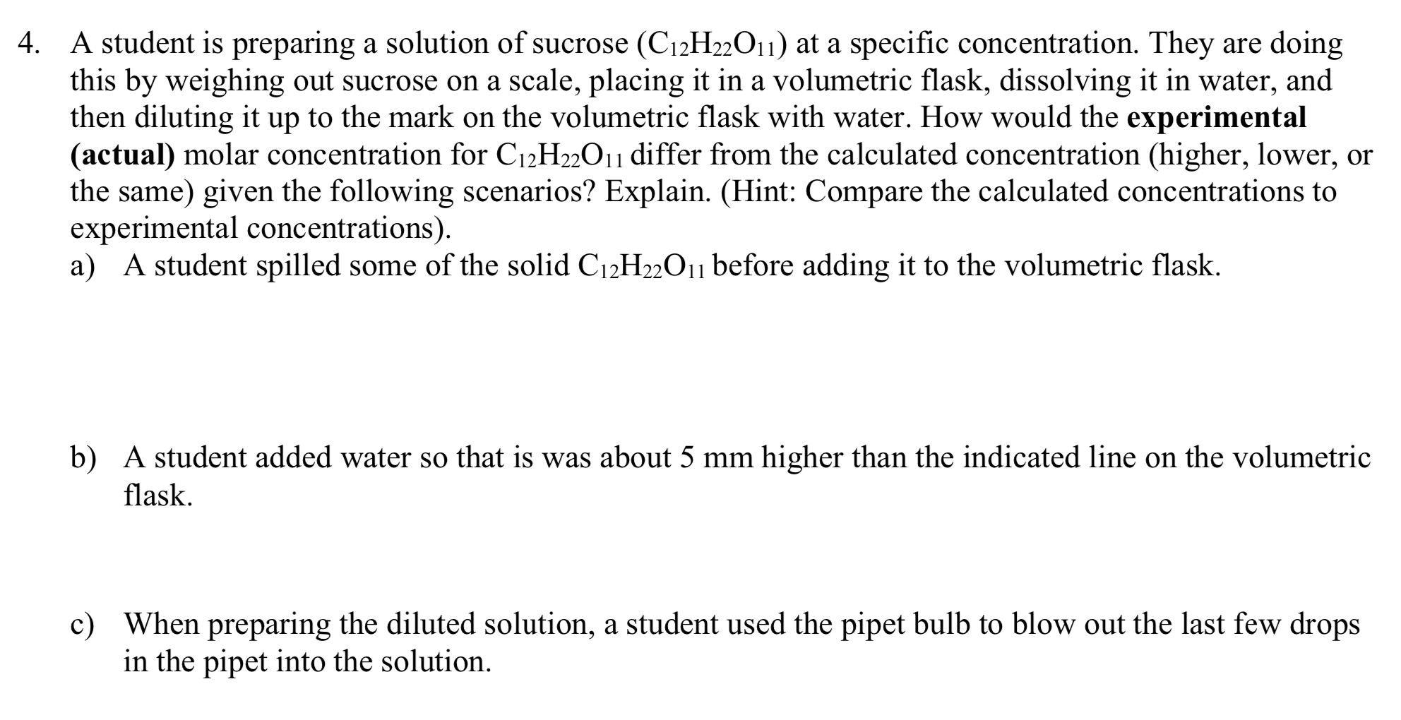 Solved 4. A student is preparing a solution of sucrose | Chegg.com