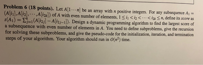 Solved Problem 6 (18 points). Let Al1n] be an array with n | Chegg.com