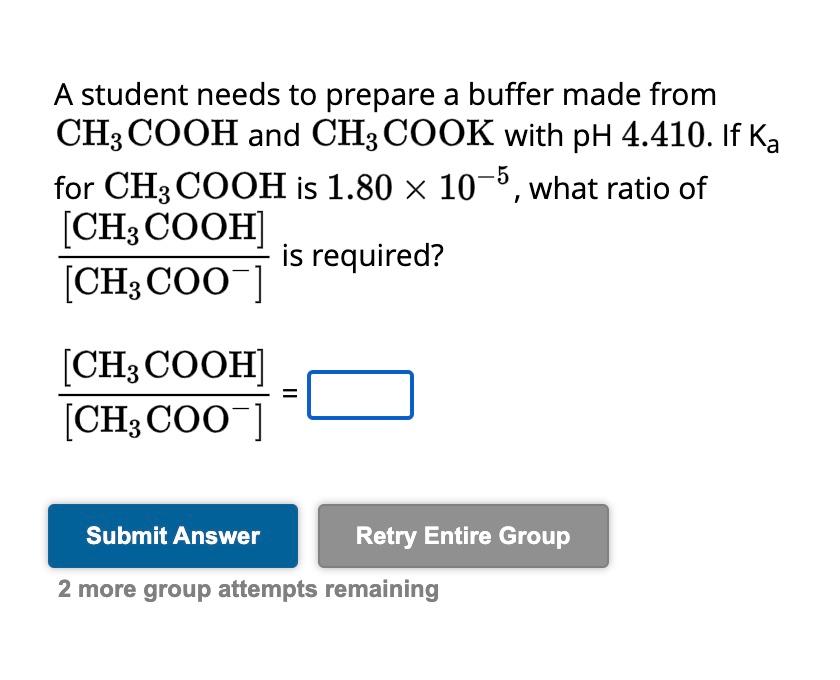 Solved A student needs to prepare a buffer made from CH3COOH | Chegg.com