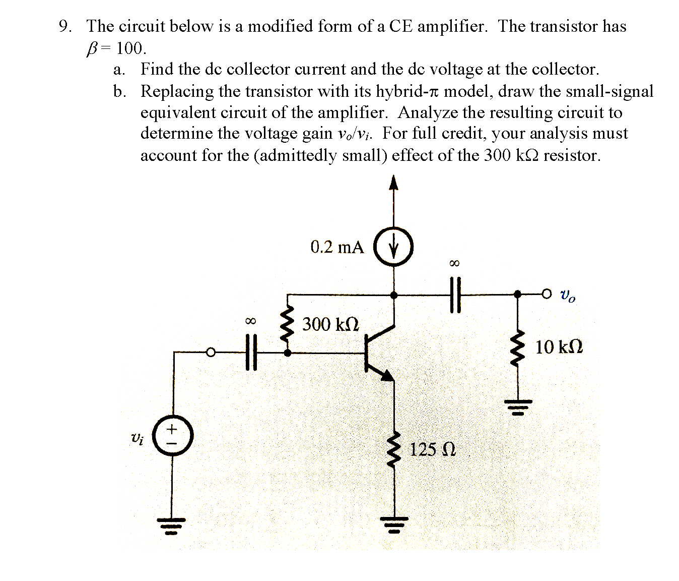 Solved 9. The circuit below is a modified form of a CE | Chegg.com