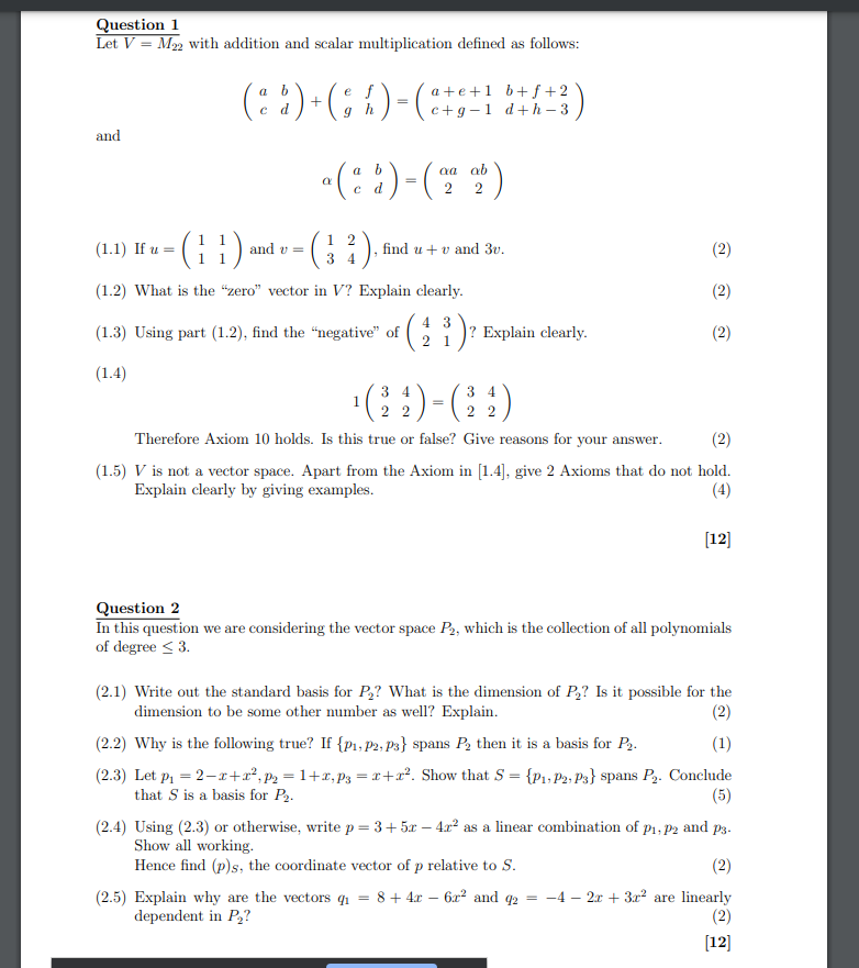 Solved Question 1 Let V = M₂2 with addition and scalar | Chegg.com