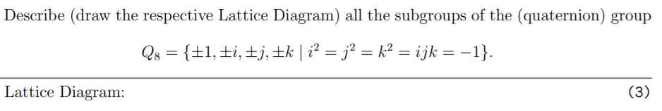 Solved Describe (draw the respective Lattice Diagram) all | Chegg.com