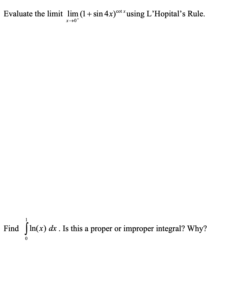 Solved Evaluate the limit limx→0+(1+sin4x)cotx using | Chegg.com