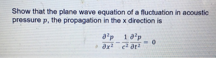 Solved The plane wave equation of a fluctuation in | Chegg.com