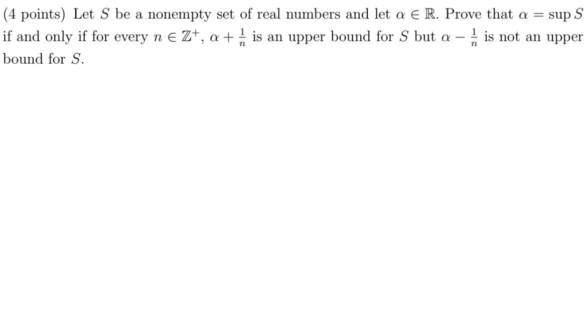 Solved (4 points) Let S be a nonempty set of real numbers | Chegg.com